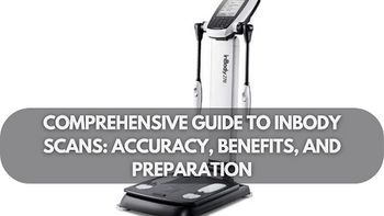 Comprehensive Guide to Inbody Scans: Accuracy, Benefits, and Preparation