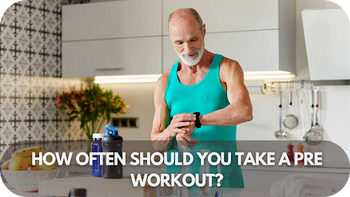 How Often Should You Take A Pre Workout? Find Out What Experts Say!