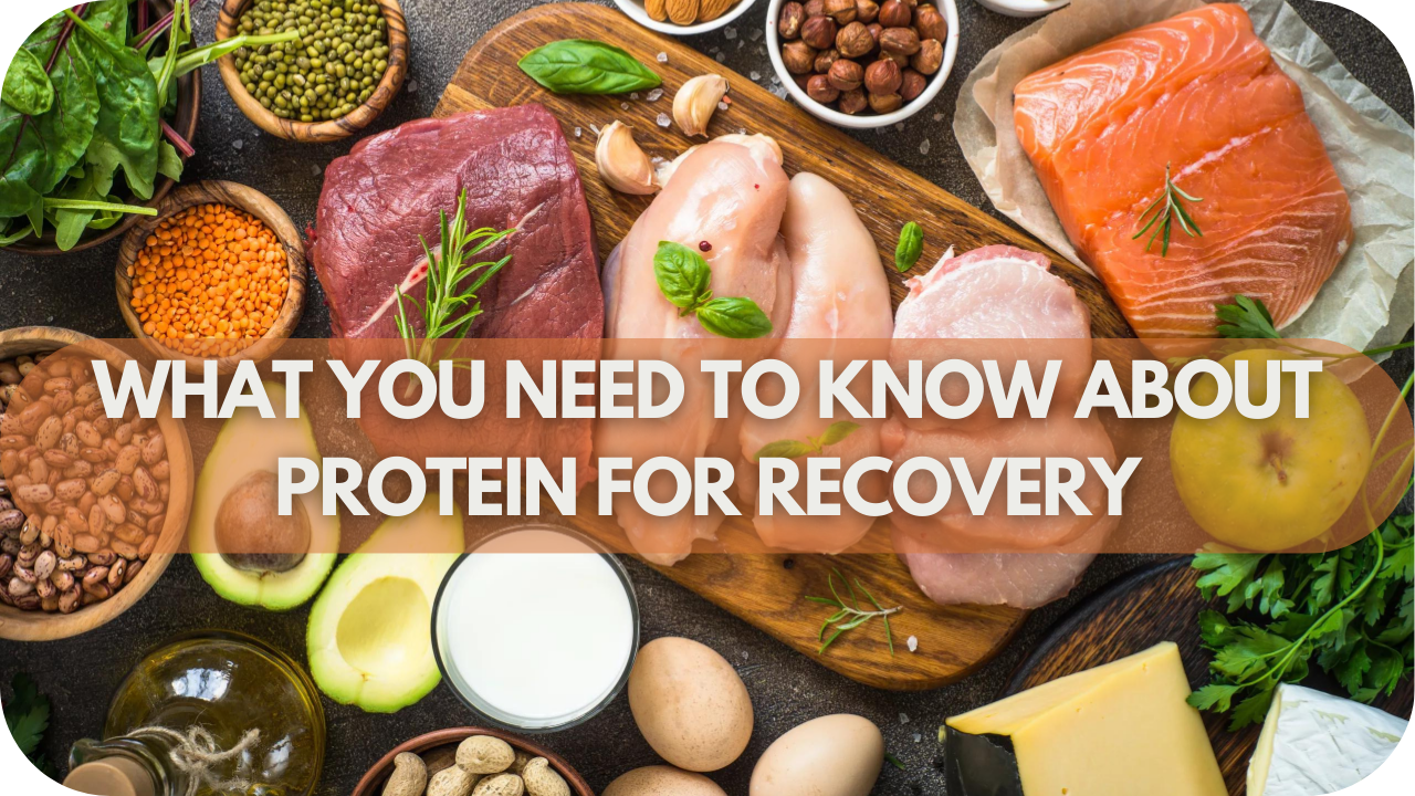 What You Need to Know about Protein for Recovery